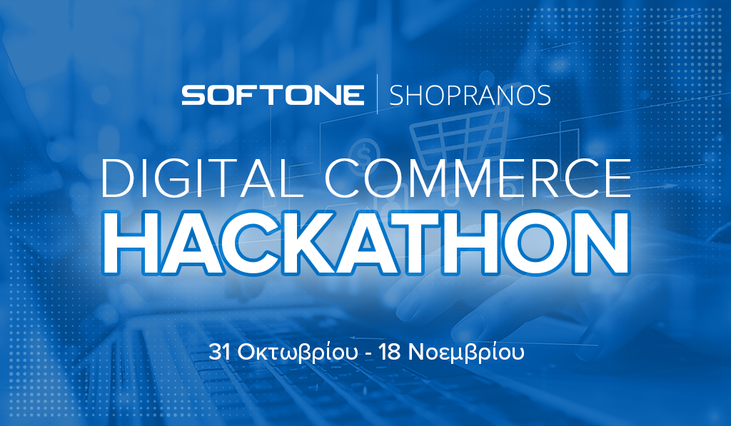 1ο Digital Commerce Hackathon από τη SOFTONE : Greek eCommerce Association (GRECA) | Ελληνικός ...